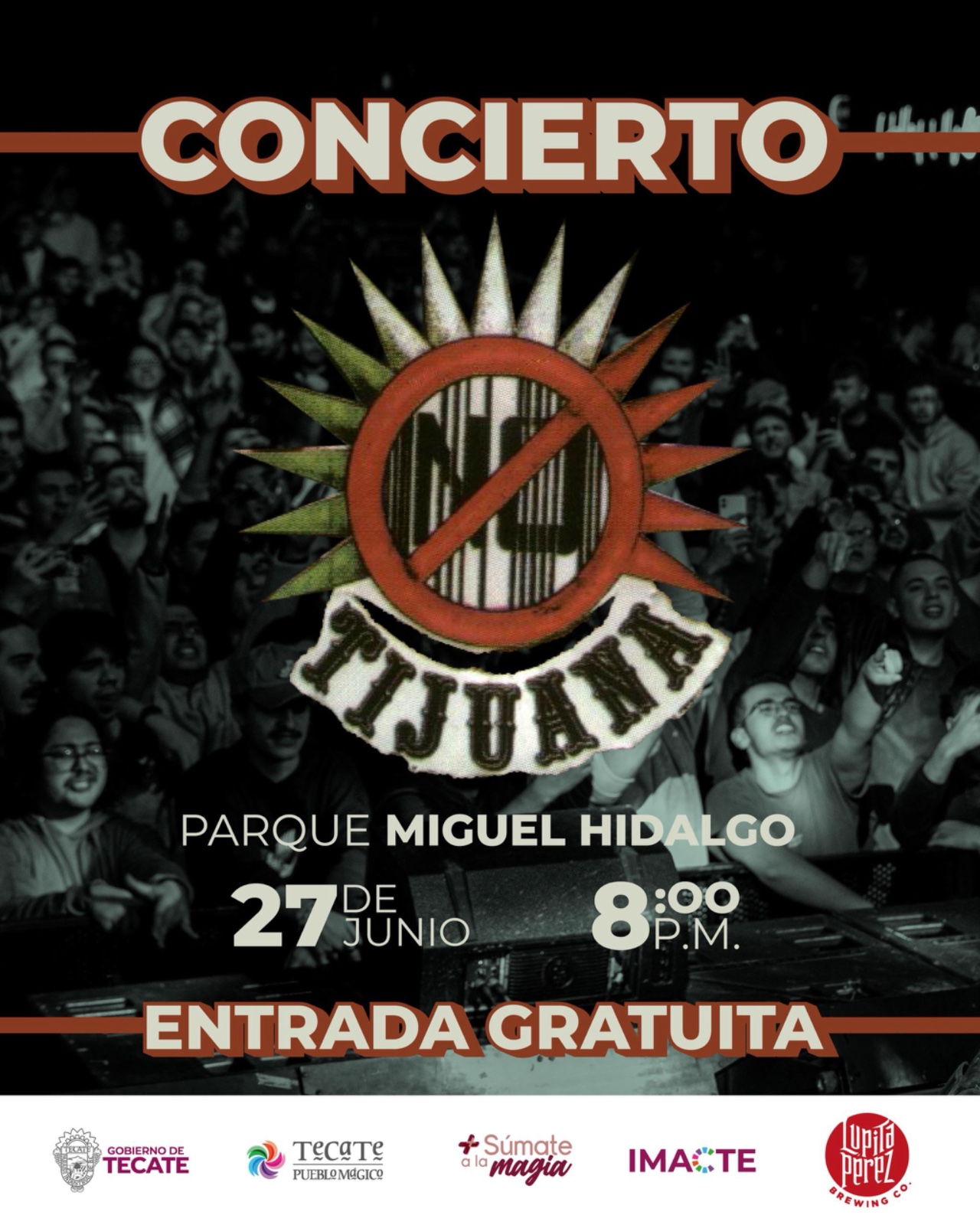 LLEGA "TIJUANA NO" A TECATE CON CONCIERTO GRATUITO - Tijuana en la Noticia